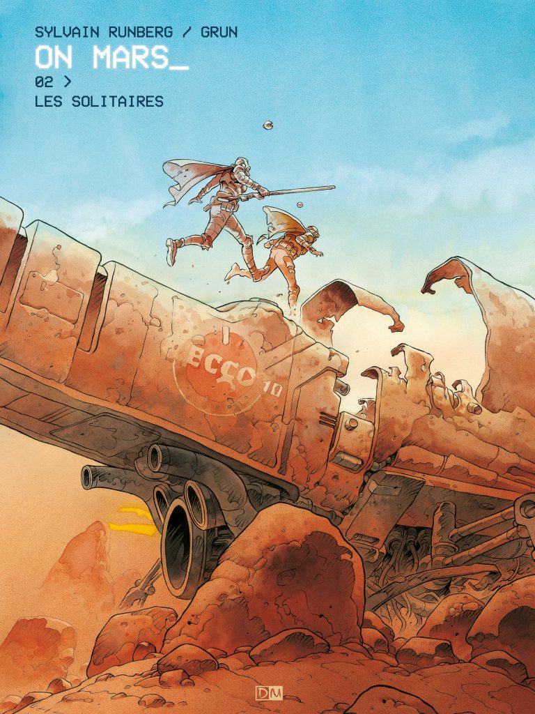 Les Solitaires - T.2 - On Mars - Daniel Maghen éditions